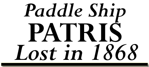 Paddle Ship “Patris” Lost in 1868...